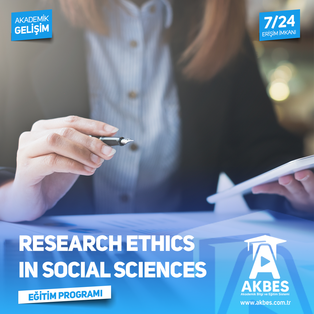 Research Ethics in Social Sciences - AKBES - Akademik Bilgi ve Eğitim ...